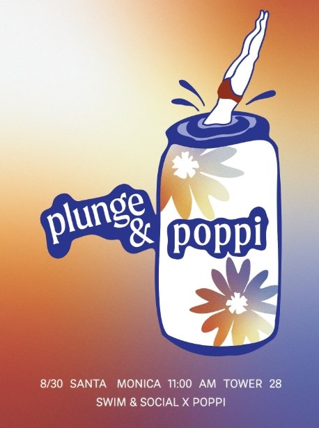 SWIM AND SOCIAL PLUNGE AND POPPI, LA