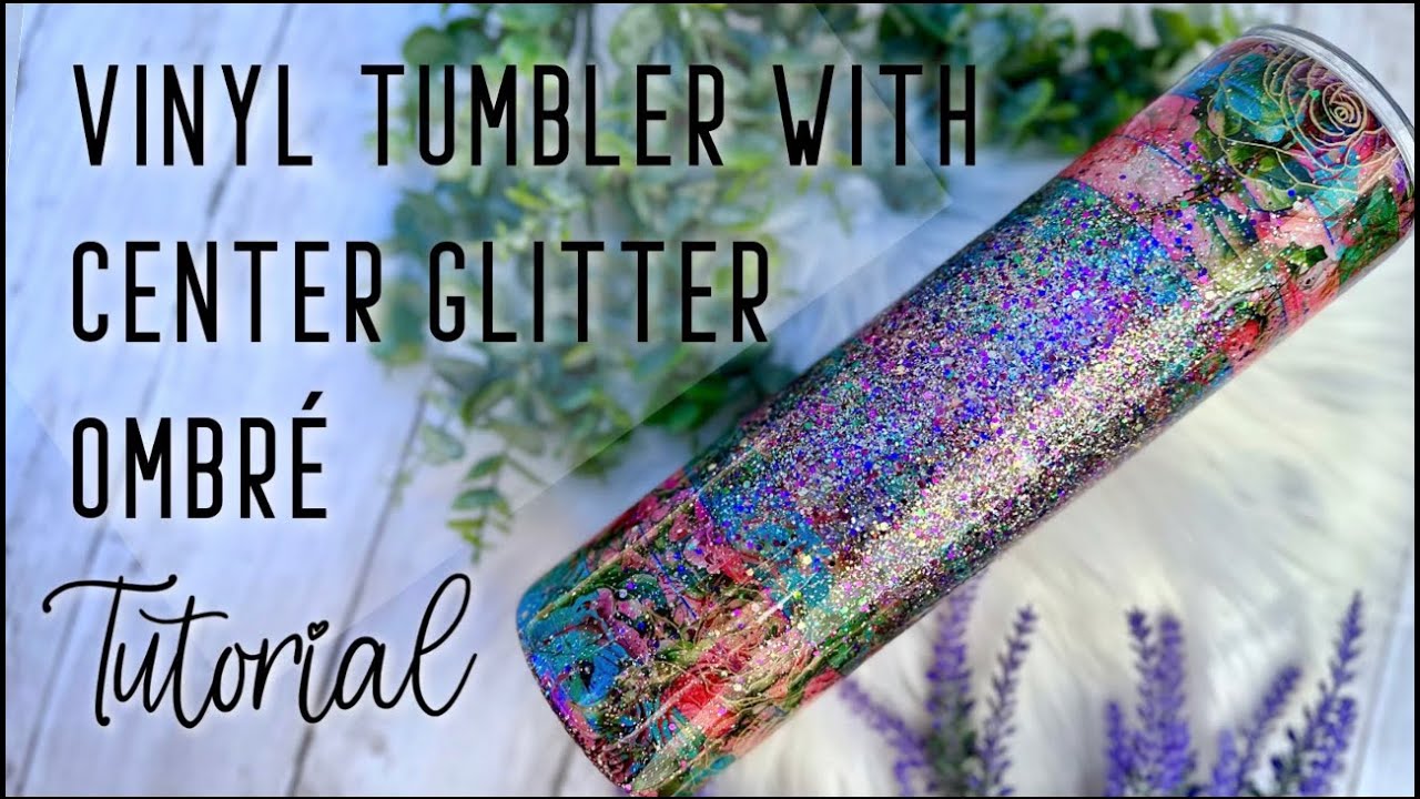 A detailed look at making center glitter ombre vinyl tumblers