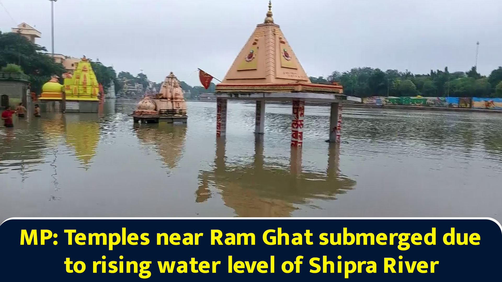 MP: Temples near Ram Ghat submerged due to rising water level of Shipra ...