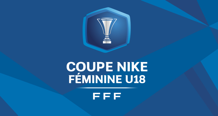 Coupe Nike Féminine U18 : le tirage du 1er tour