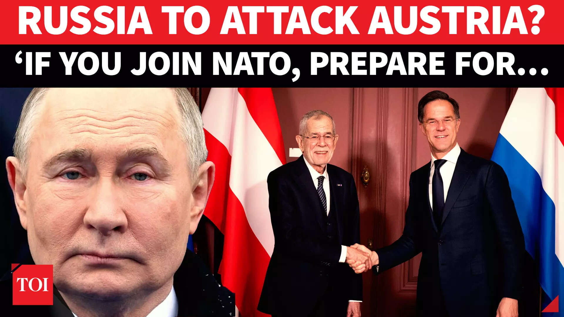 'We'll Retaliate...': Putin Ally Warns Austria Over NATO Bid, Blasts ...