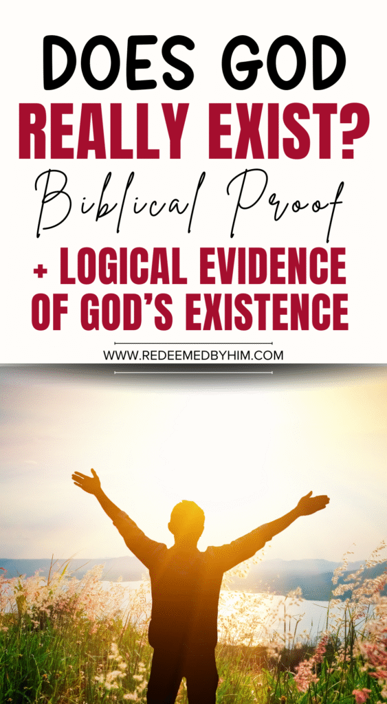 Does God Really Exist? Biblical Evidence and Logical Proof of God’s ...