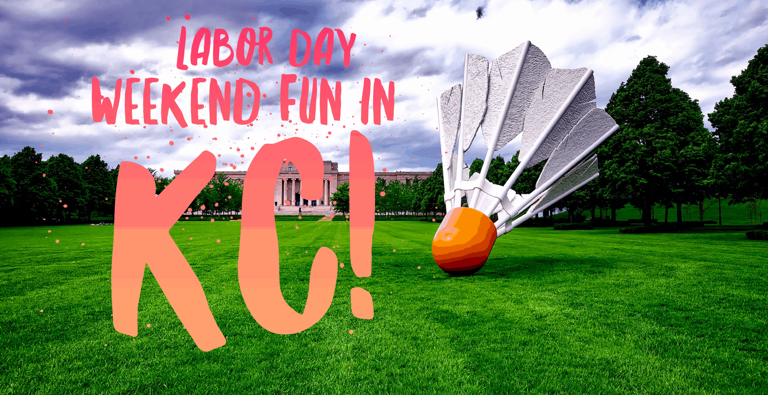 Labor Day events & things to do this weekend in Kansas City