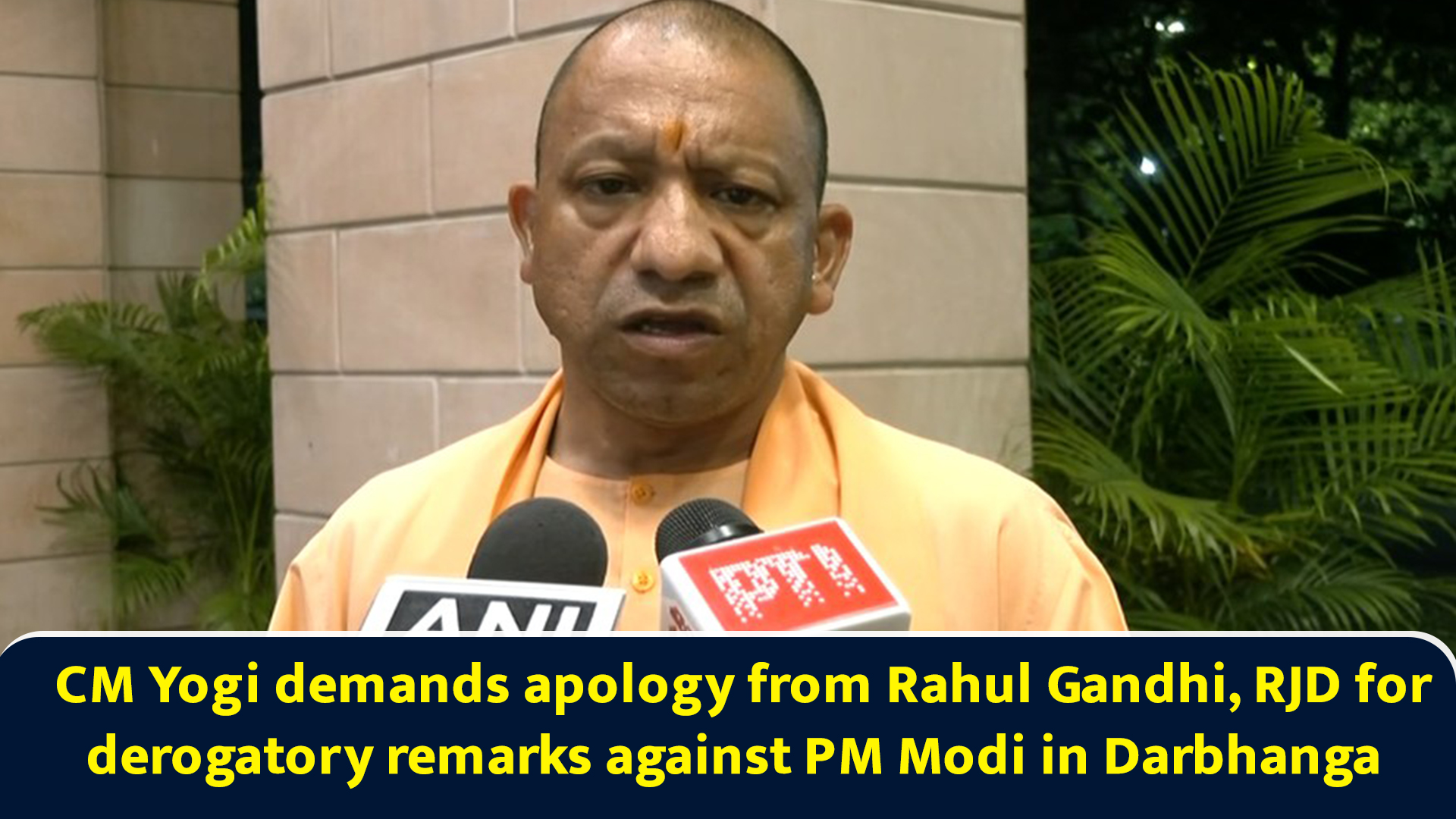 CM Yogi demands apology from Rahul Gandhi, RJD for derogatory remarks ...