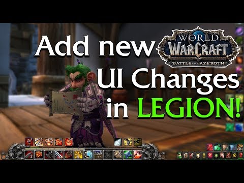 How to use the NEW Battle for Azeroth UI TODAY! | World of Warcraft