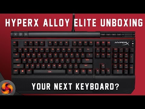 HyperX Alloy Elite Gaming Keyboard Unboxing with Ed Baily