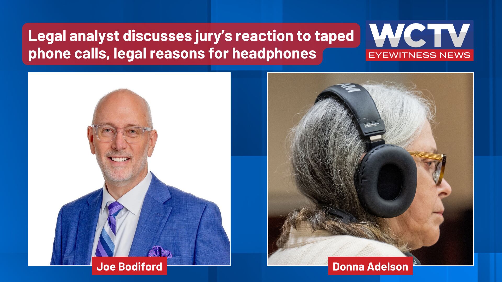 Legal analyst discusses jury’s reaction to taped phone calls, legal ...
