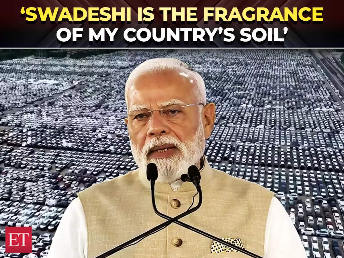 PM Modi’s definition of Swadeshi: 'Don’t care whose money… the sweat ...
