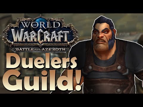 Duelers Guild Overview - Battle for Azeroth’s SOLO PVP System | World ...