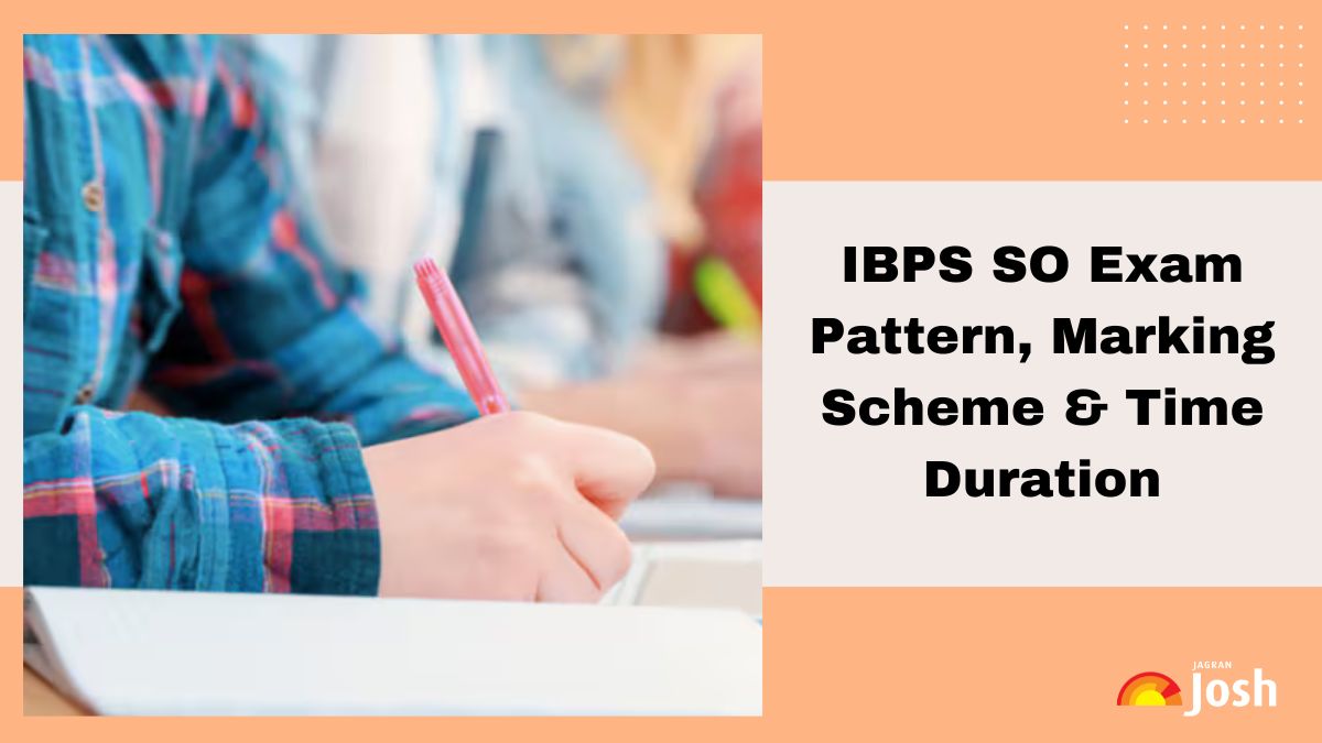 IBPS SO Exam Pattern 2025: Check Post wise Specialist Officer Marking ...