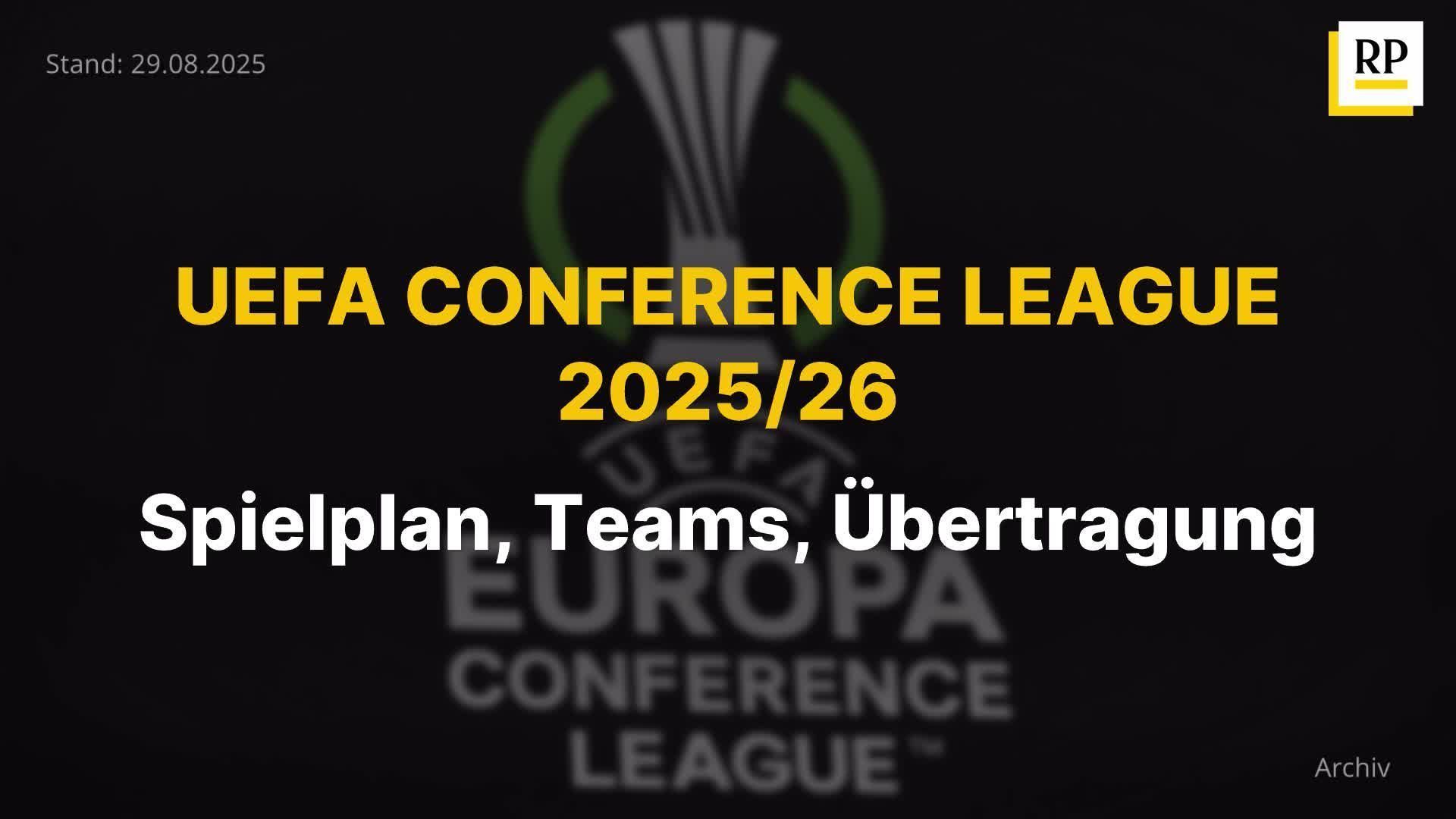 Uefa Conference League 2025/26: Spielplan, Teams, Übertragung