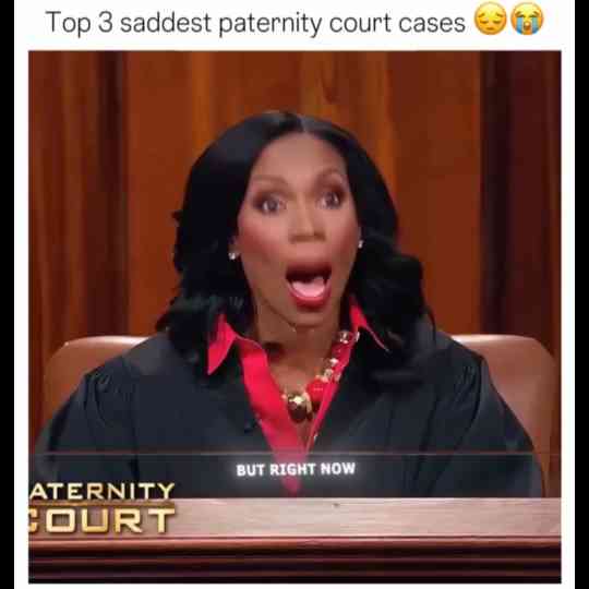Top 3 Saddest Paternity Court Cases