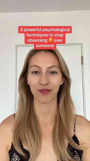 3 Powerful Psychological Techniques to Stop Obsessing Over Someone