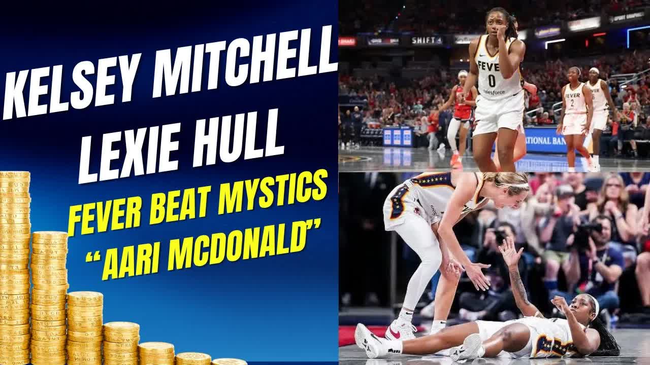 🔥Kelsey Mitchell, Lexie Hull 🔥 Indiana Fever beat Mystics | Stephanie ...