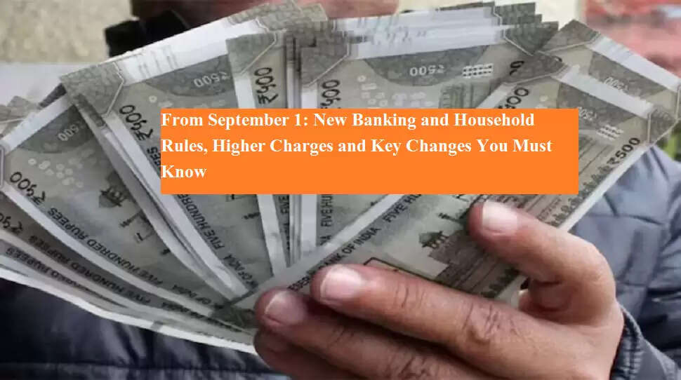 From September 1: New Banking and Household Rules, Higher Charges and ...
