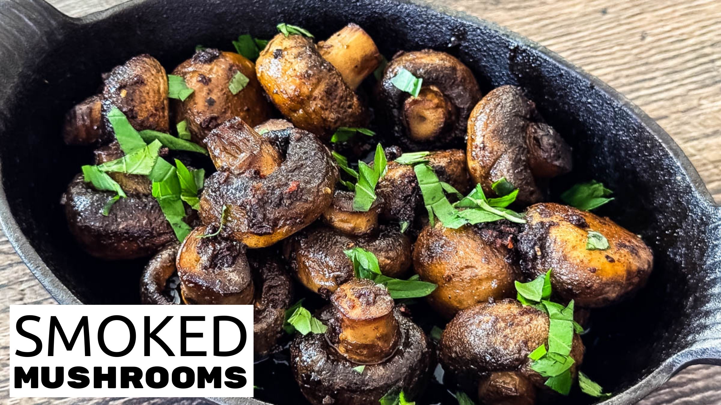 Easy Smoked Mushrooms