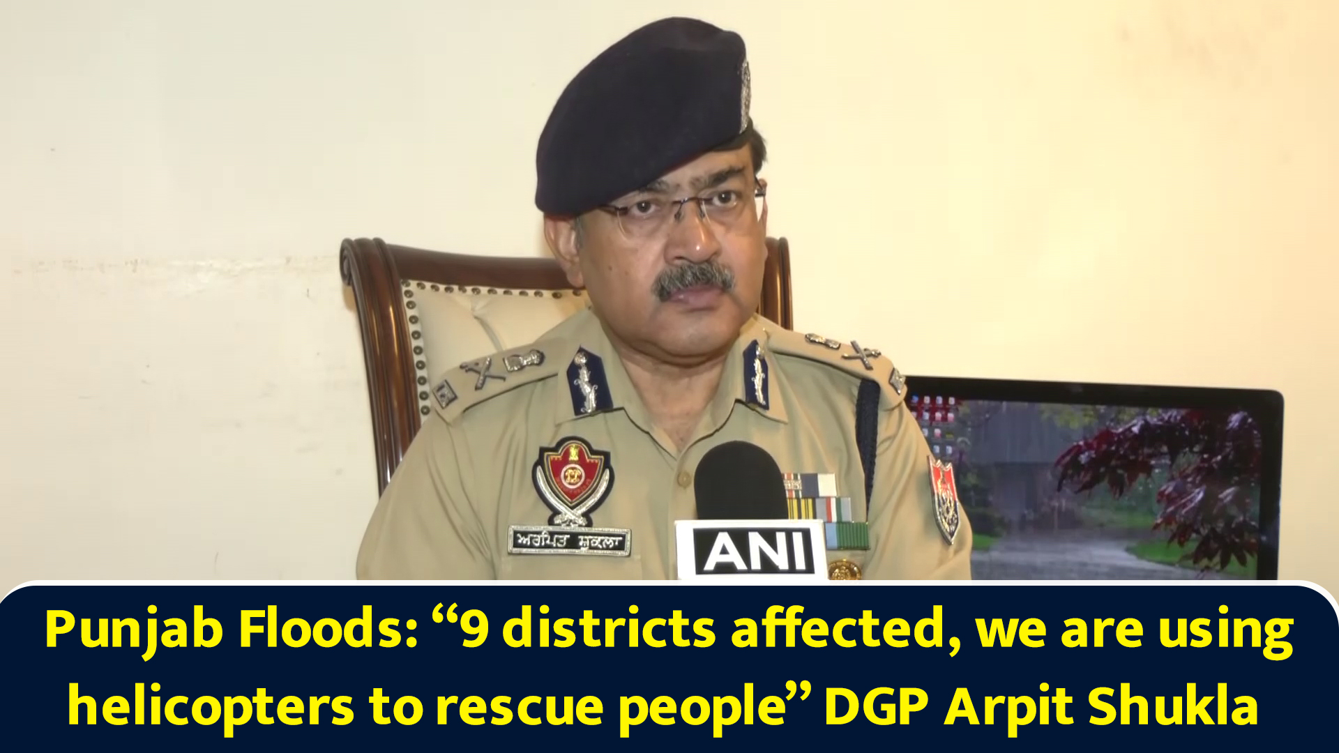 Punjab Floods: “9 districts affected, we are using helicopters to rescue people” DGP Arpit Shukla