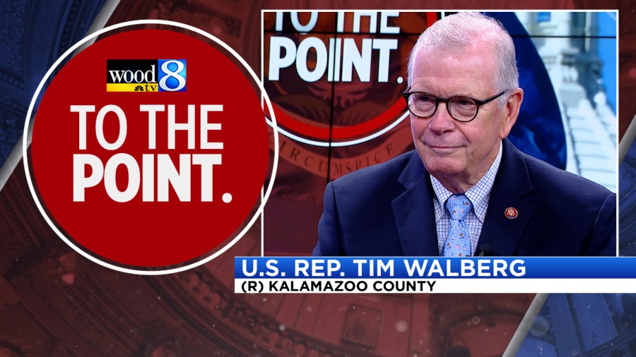 To The Point: U.S. Rep. Tim Walberg on what’s happening in Washington