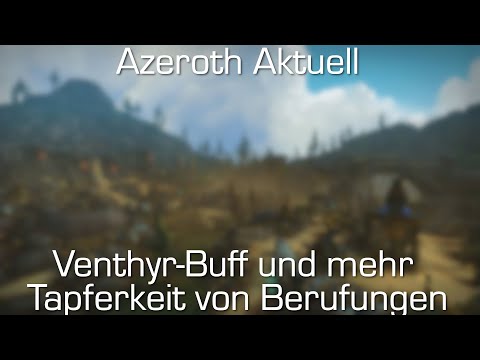 Azeroth Aktuell: Venthyr Dungeon-Bonus Buff, mehr Tapferkeit [World of ...