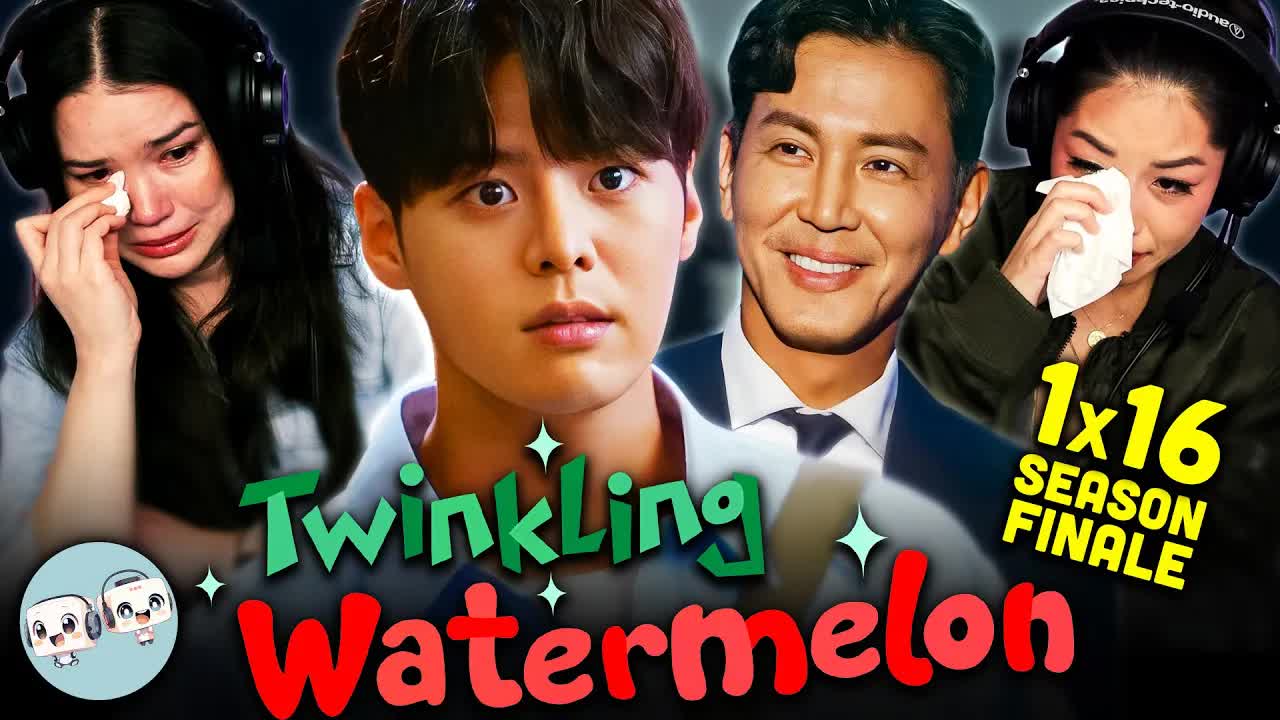 Twinkling Watermelon 반짝이는 워터멜론 episode 16 finale reaction | Ryeoun ...