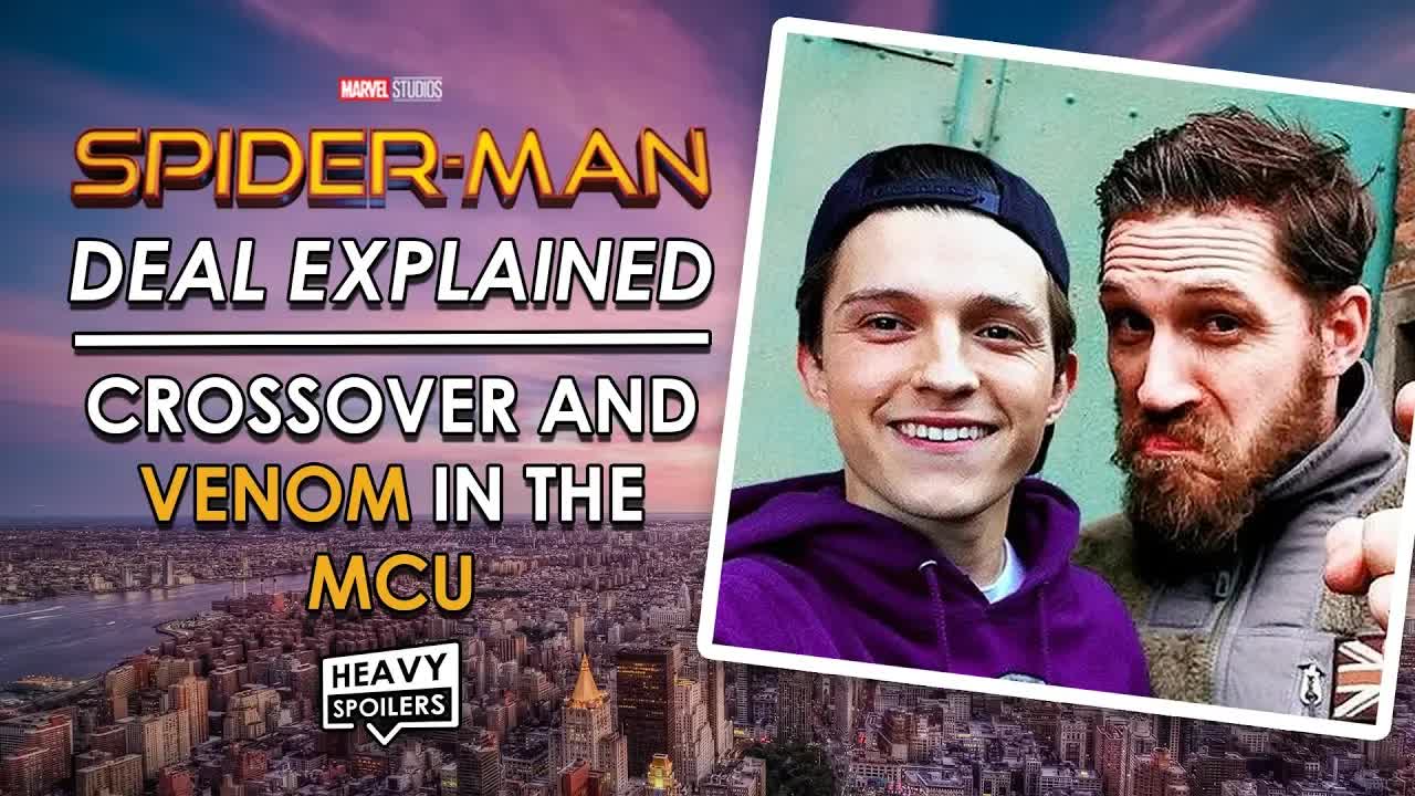 Spider-Man deal update: Venom in the MCU and new contract between ...