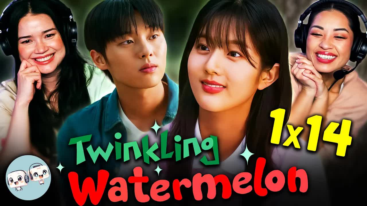 Twinkling Watermelon 반짝이는 워터멜론 episode 14 reaction | Ryeoun | Choi Hyun ...