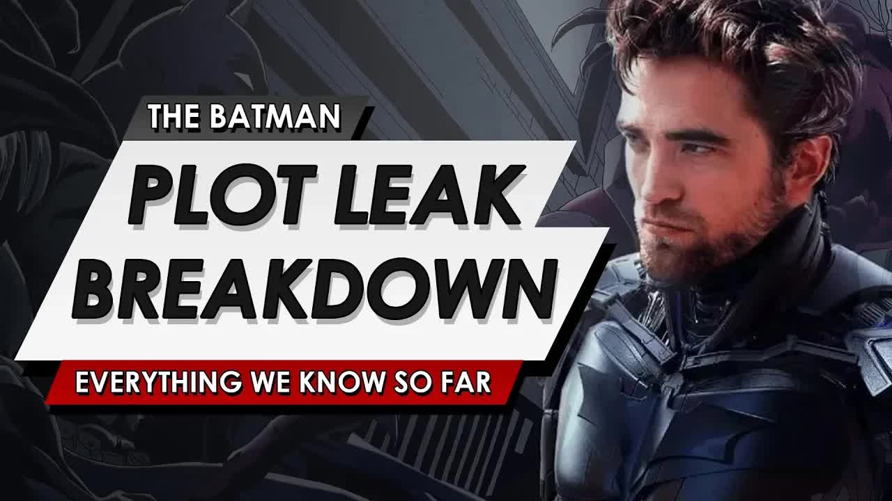 The Batman plot leak breakdown explained | Brand new details on the ...