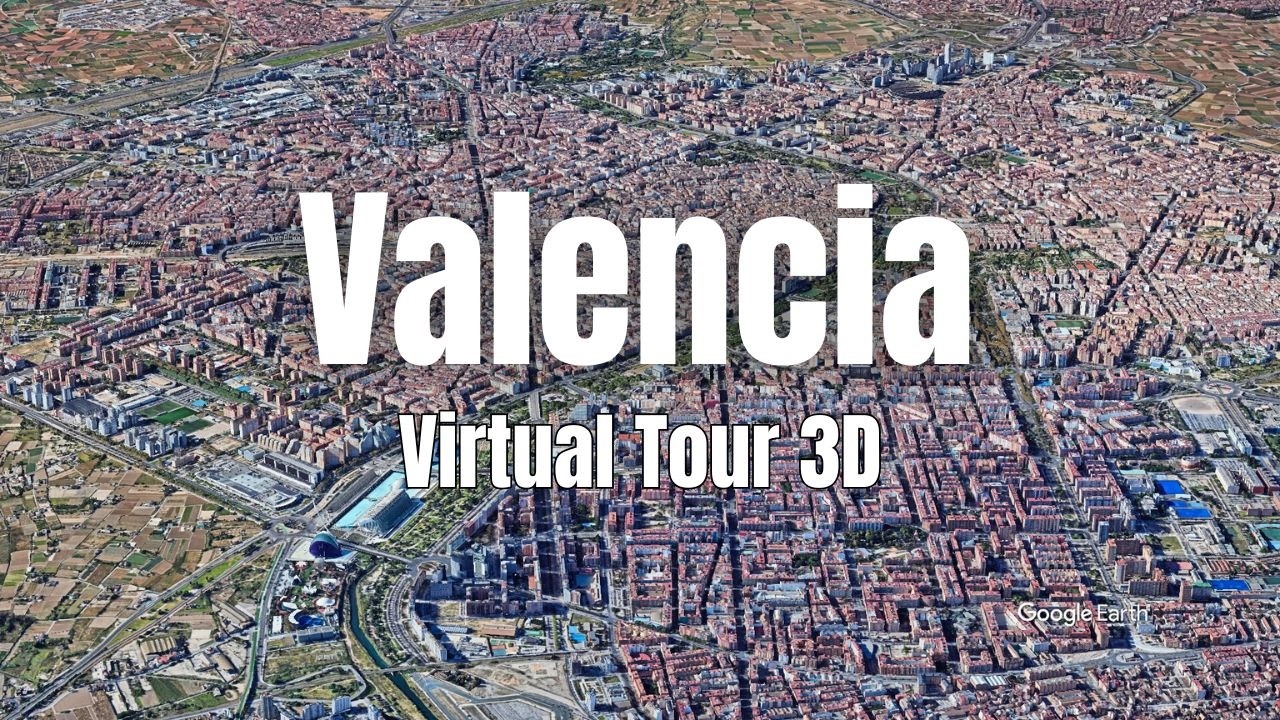Valencia, Spain – Virtual Tour of Tourist Attractions