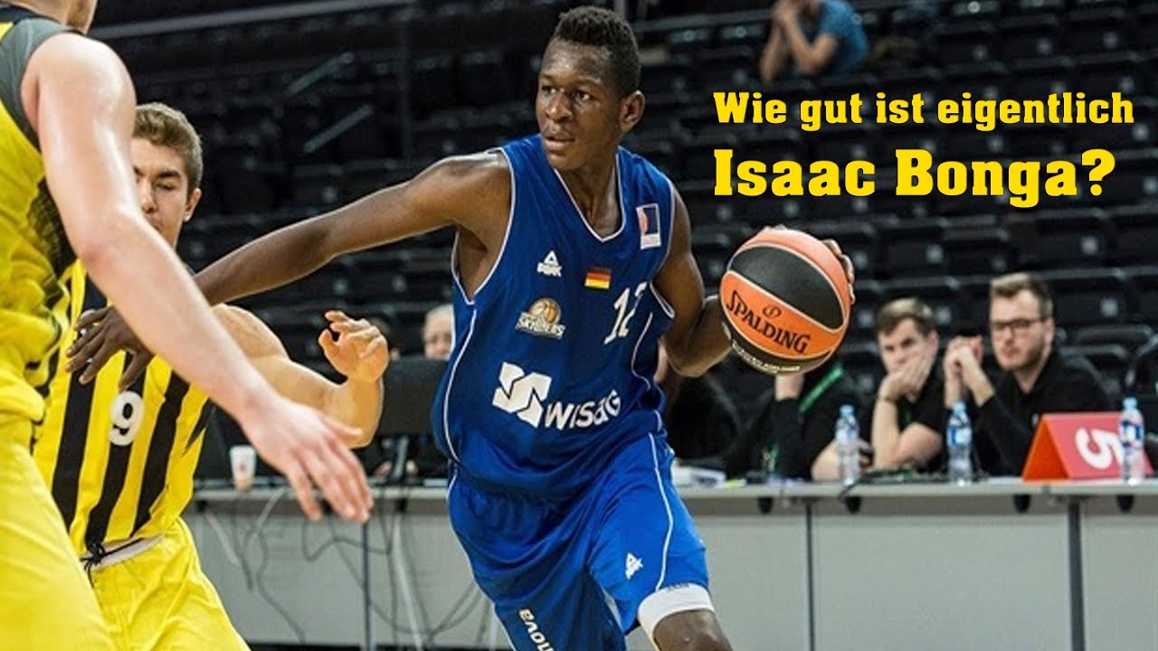 Wie gut ist eigentlich Isaac Bonga?