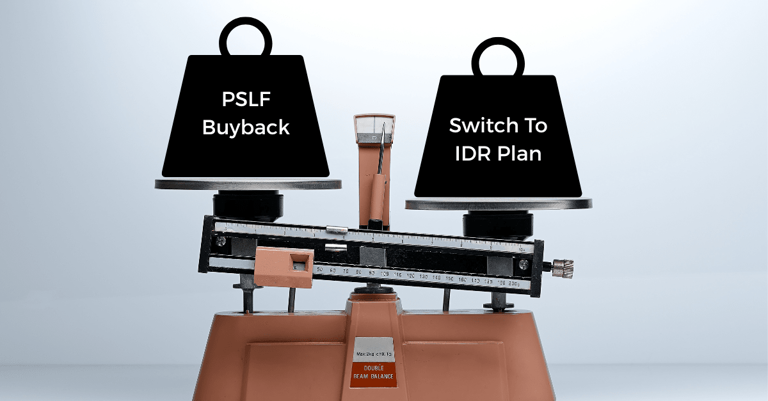 PSLF Buyback or IBR: What’s Better Near Forgiveness?