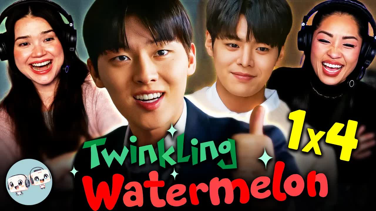 Twinkling Watermelon 반짝이는 워터멜론 episode 4 reaction | Ryeoun | Choi Hyun ...