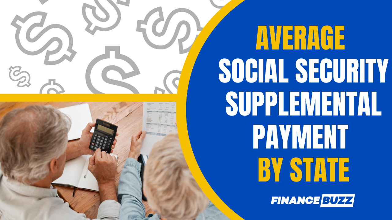 The Average Social Security Supplemental Payment by State (Do You Qualify?)