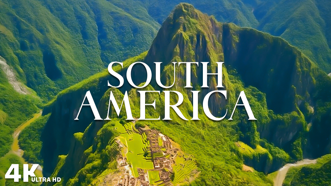 Shaped by Nature – The Geography of South America in 4K