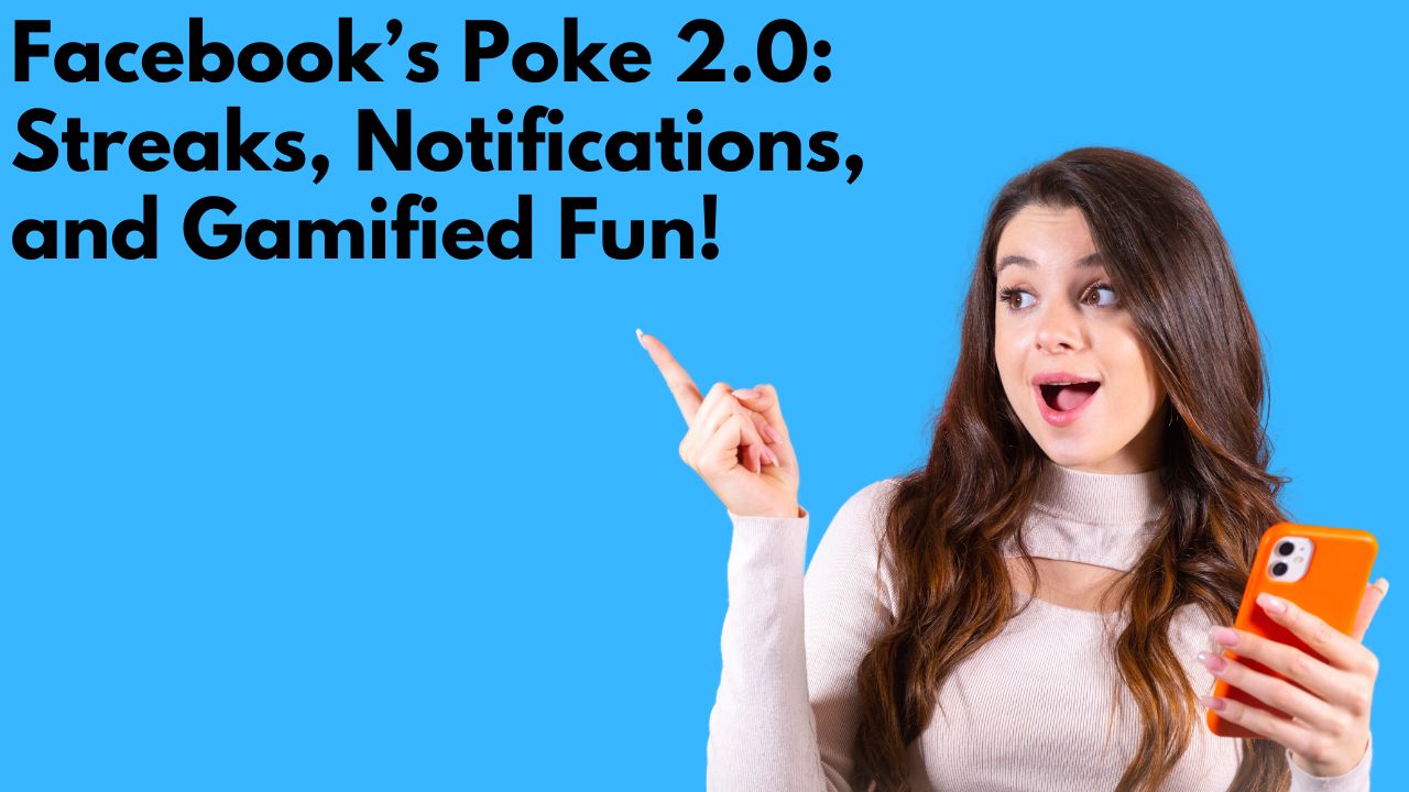 Poke Your Friends Again: Facebook Brings Back a Classic Feature ...