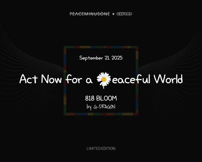 G-Dragon Partners With Oxford To Produce Limited Edition Block Flower 818 BLOOM