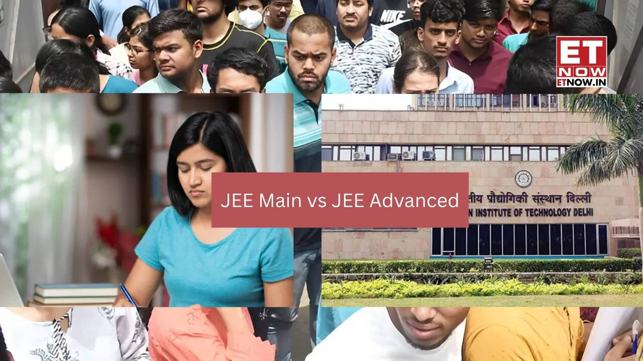 JEE Main vs JEE Advanced: Why these engineering entrances are way ...