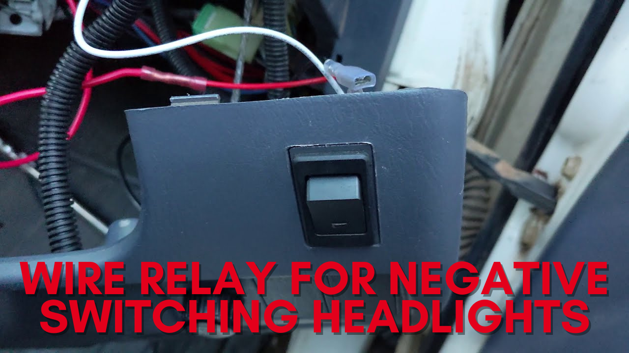 How to Wire a Relay for Negative Switching Headlights – Step-by-Step Guide