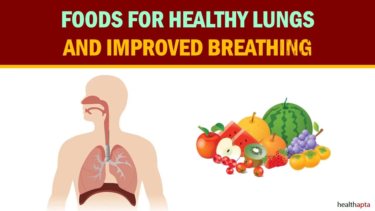 FOODS FOR HEALTHY LUNGS AND IMPROVED BREATHING