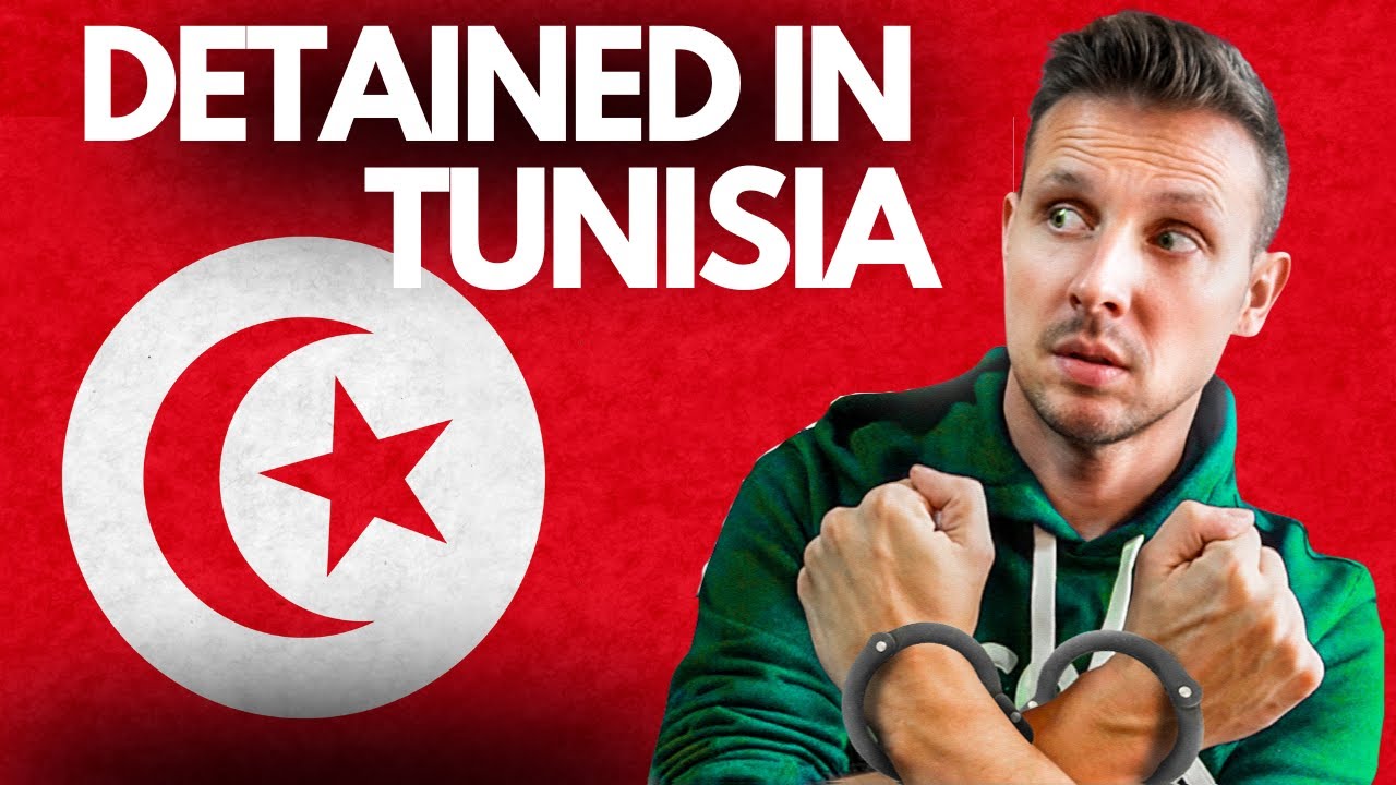I was DETAINED in Tunisia!