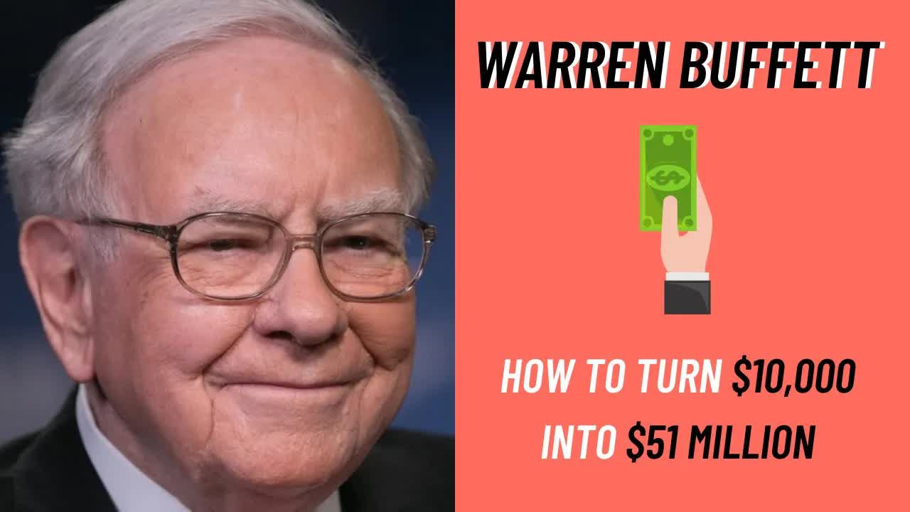 Warren Buffett: How to turn $10,000 into $51 million