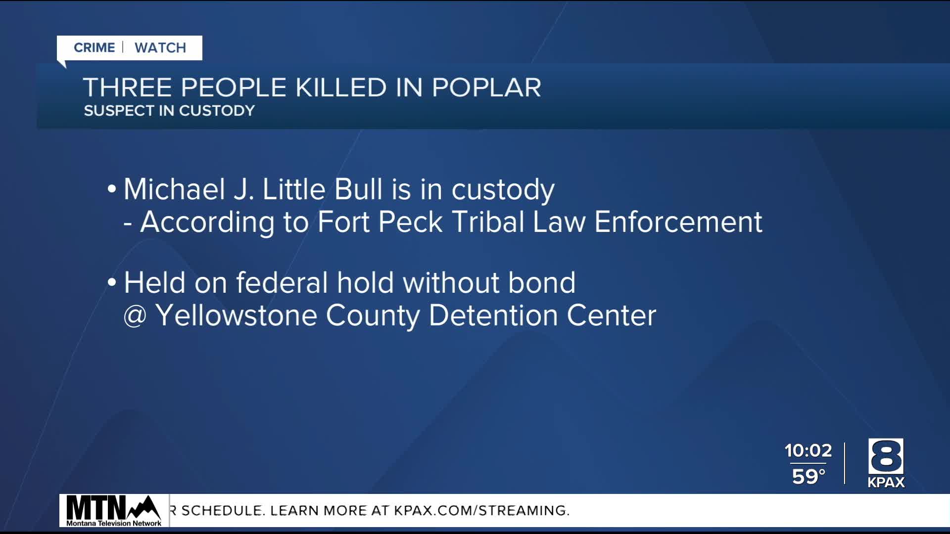 Suspect in custody for three murders on Fort Peck Reservation