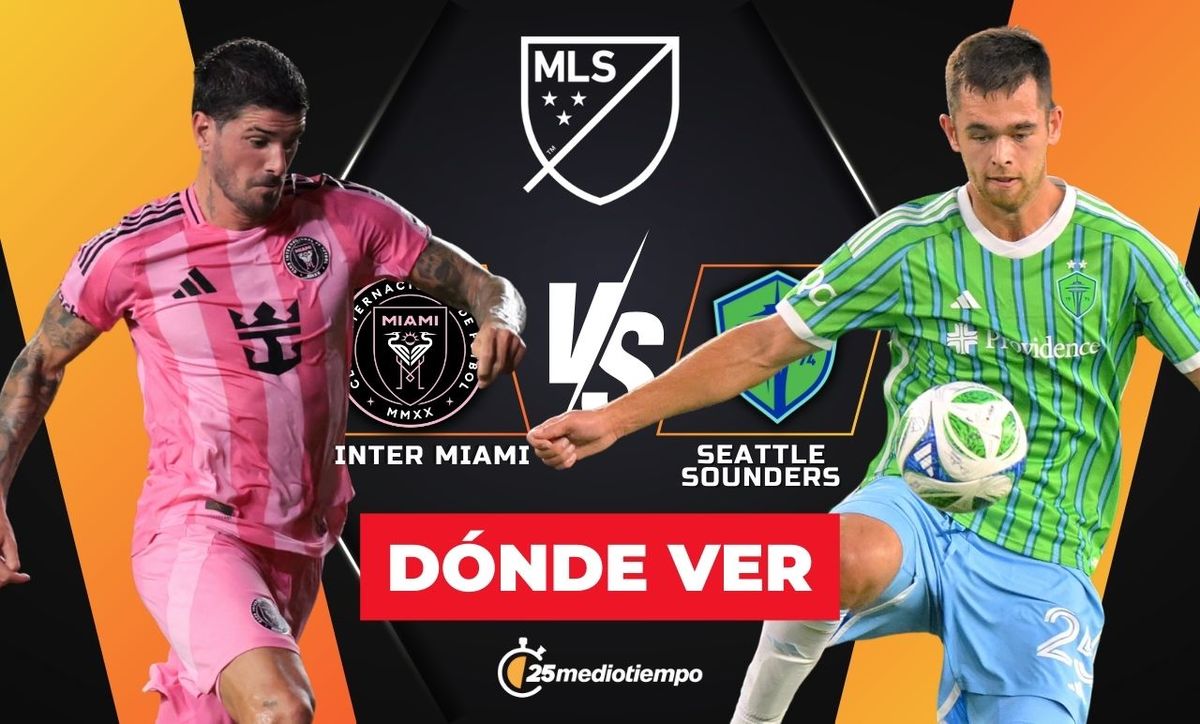 Inter Miami vs. Seattle Sounders: Horario y dónde ver EN VIVO partido ...