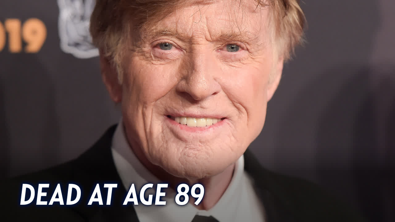 Hollywood Icon and Oscar Winner Robert Redford Dead at 89
