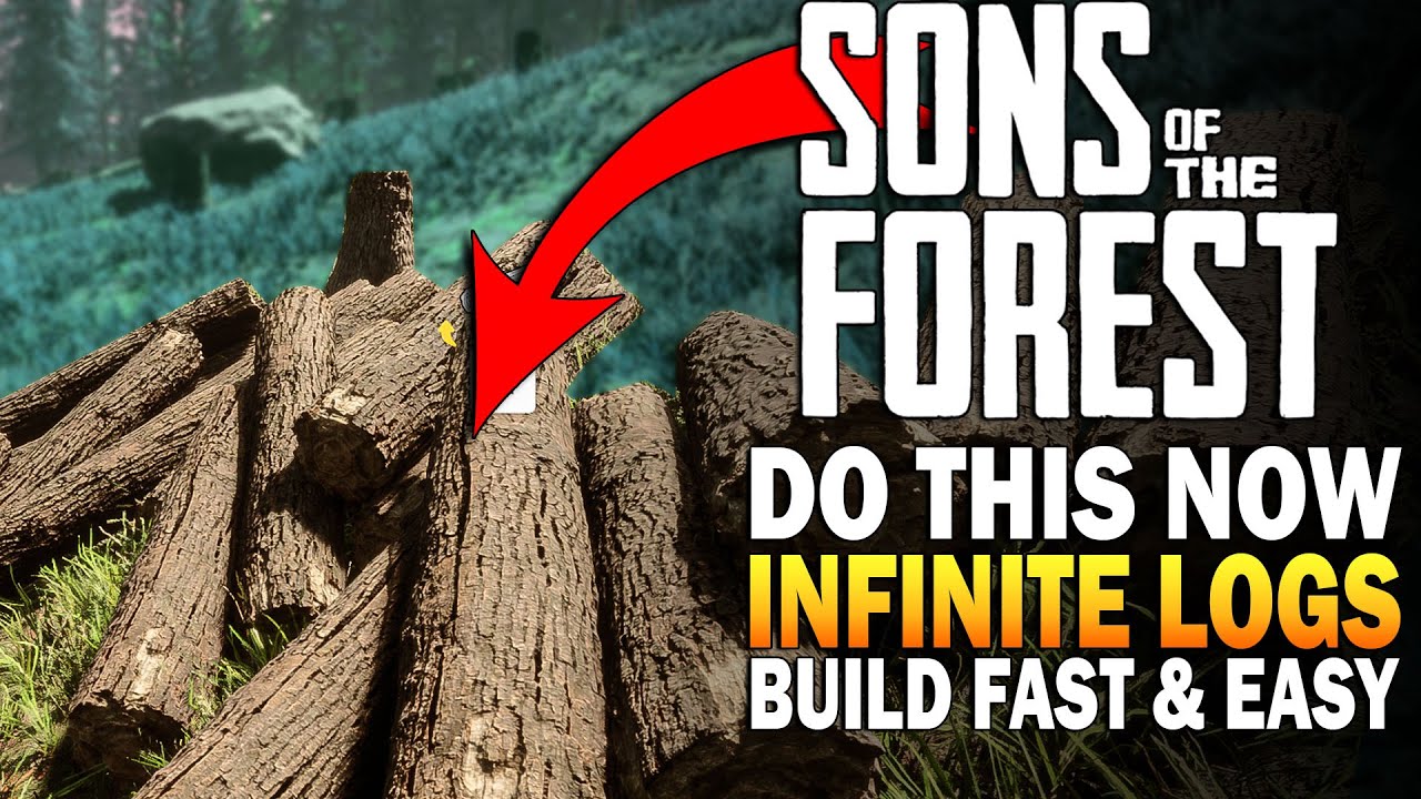 Get Unlimited Logs in Sons of the Forest – Quick & Easy!