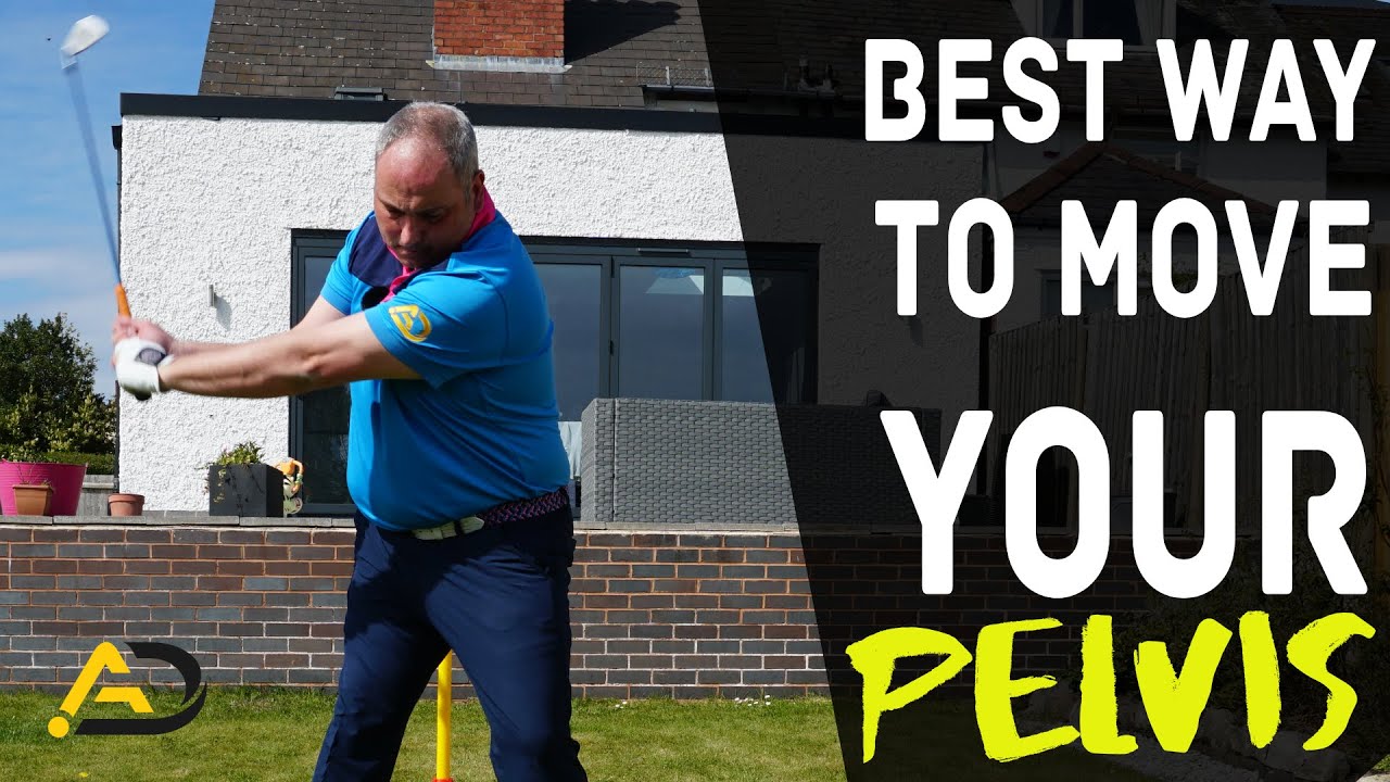 Best Way to Move Your Pelvis in the Golf Swing