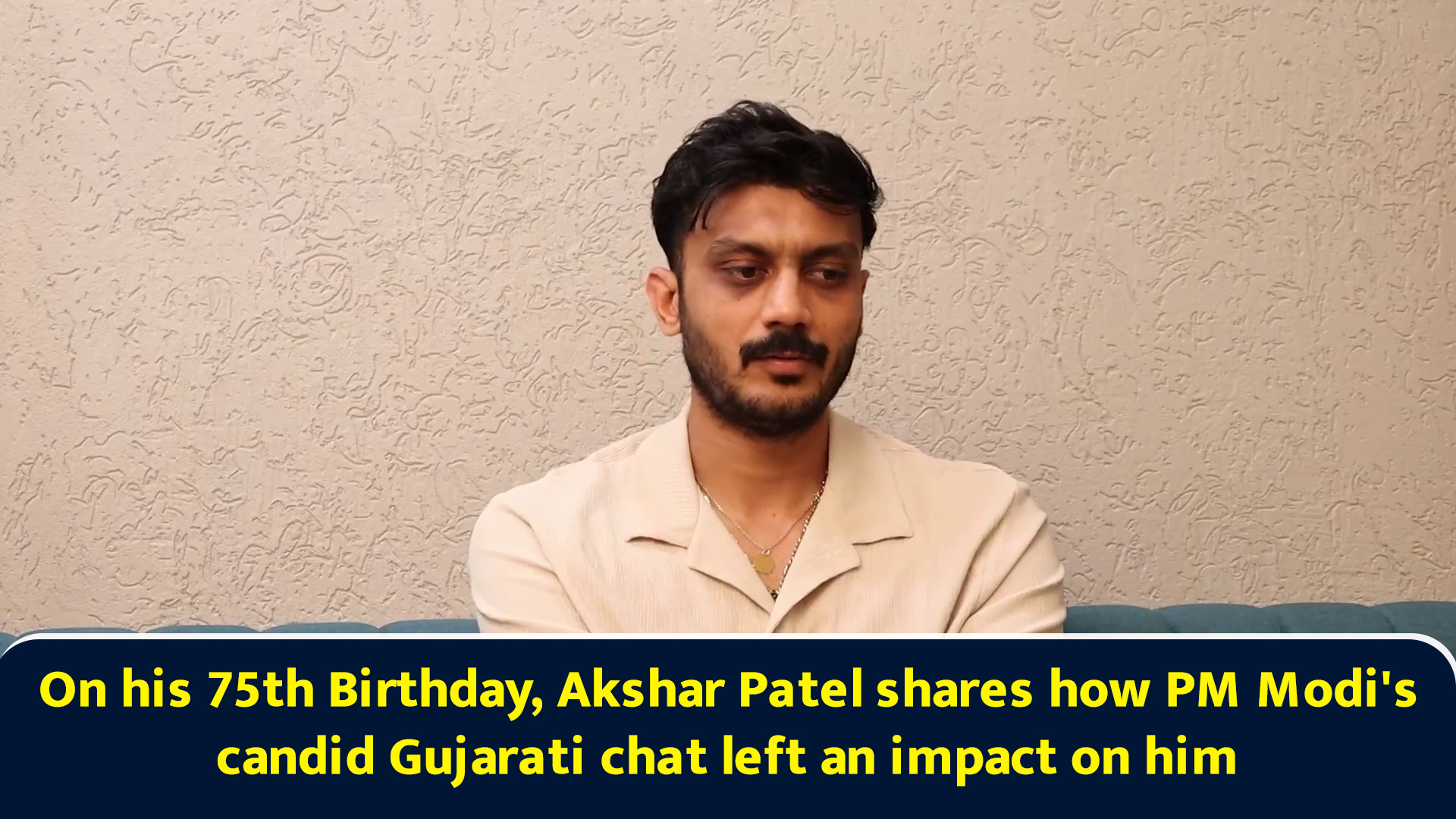 On his 75th Birthday, Akshar Patel shares how PM Modi's candid Gujarati ...