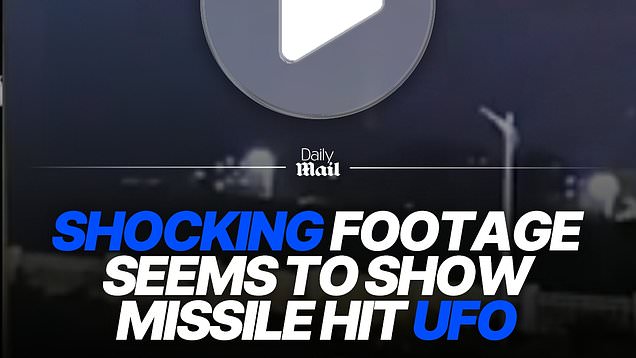 Shocking footage appears to show missile hitting UFO