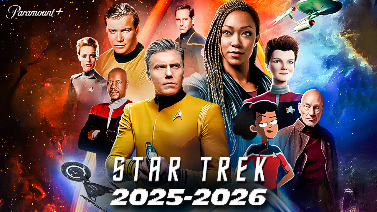 The Future of Star Trek: Upcoming Movies & Series for 2025–2026