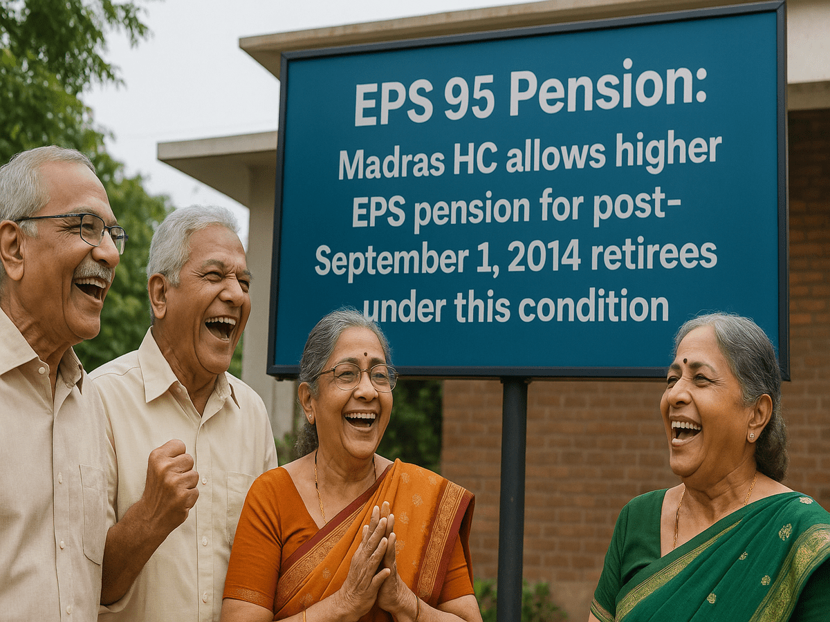EPS 95 Pension: Madras HC allows higher EPS pension for post-Sept 1 ...