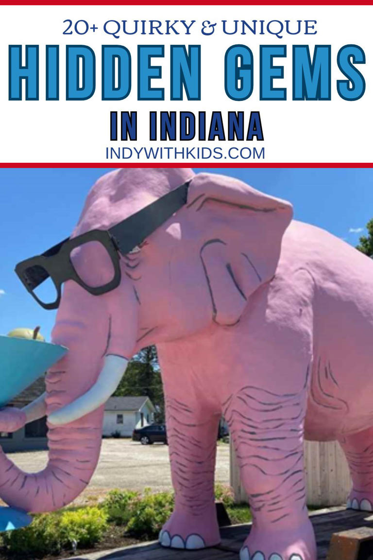 30 hidden gems in Indiana: Unique and quirky places to visit